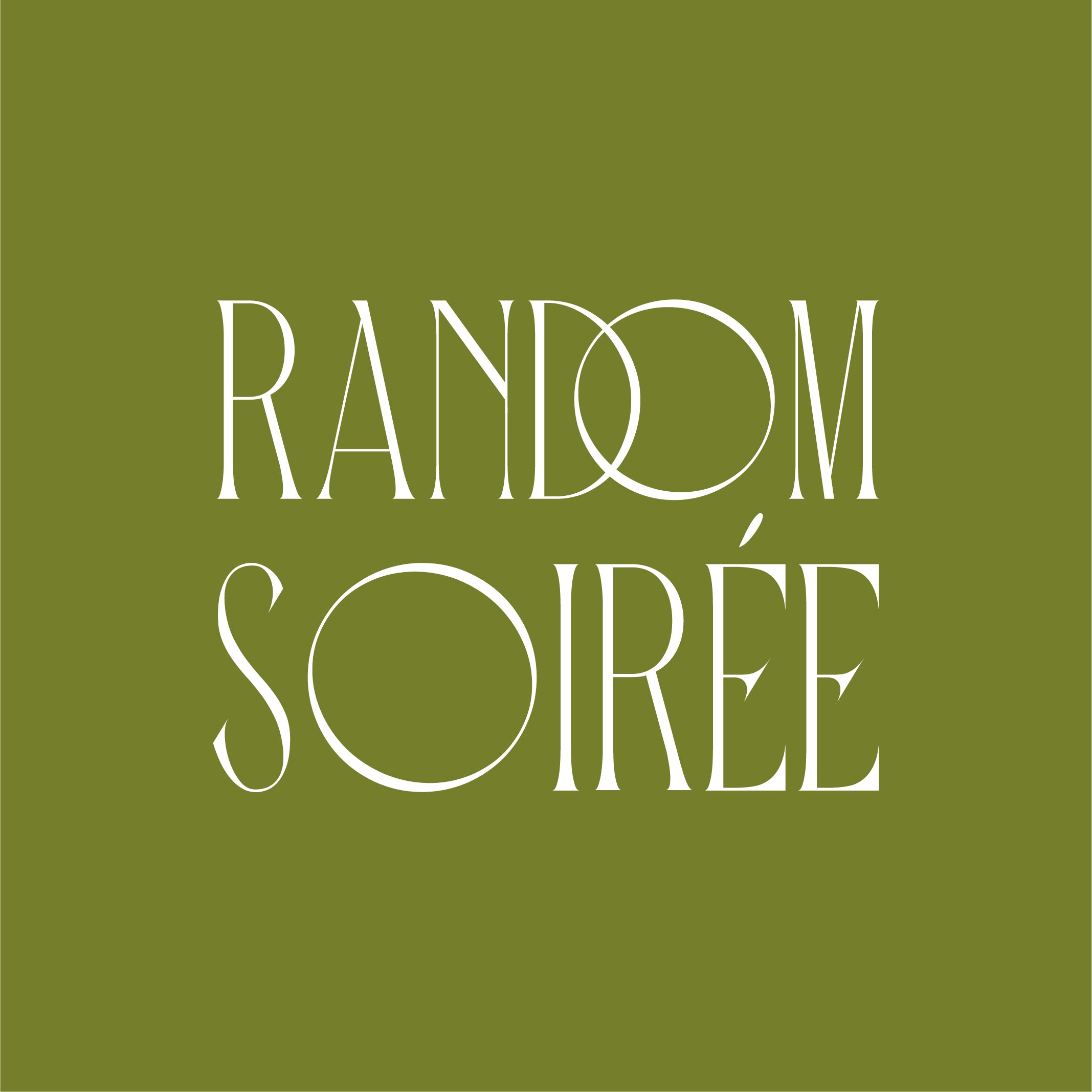 Random Thoughts – Random Soirée